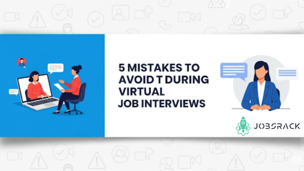5 Mistakes To Avoid During Virtual Job Interviews | Jobsrack